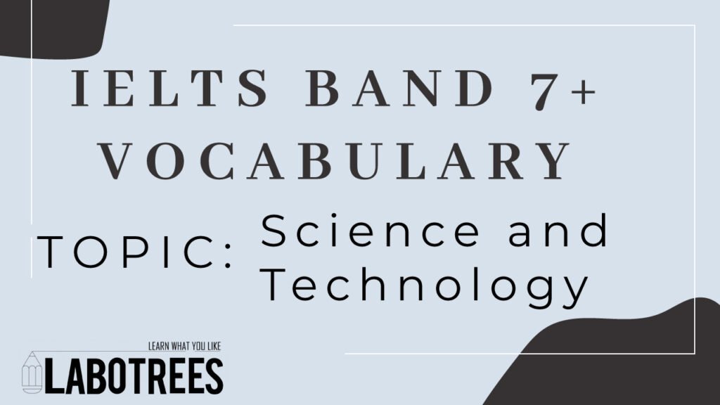 IELTS Band 7+ Vocabulary | Labotrees