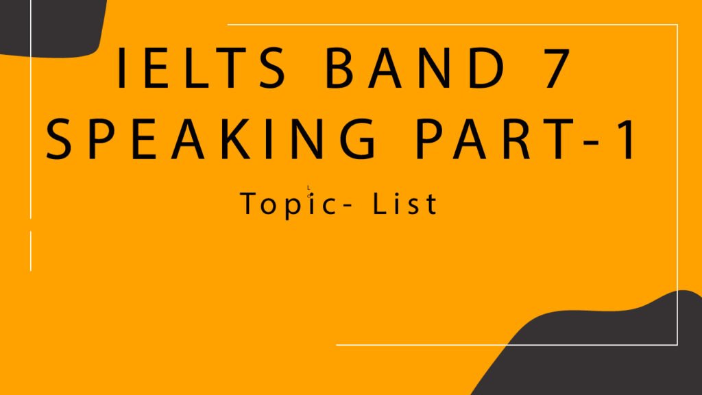 IELTS Speaking Part 1 Topic List Labotrees