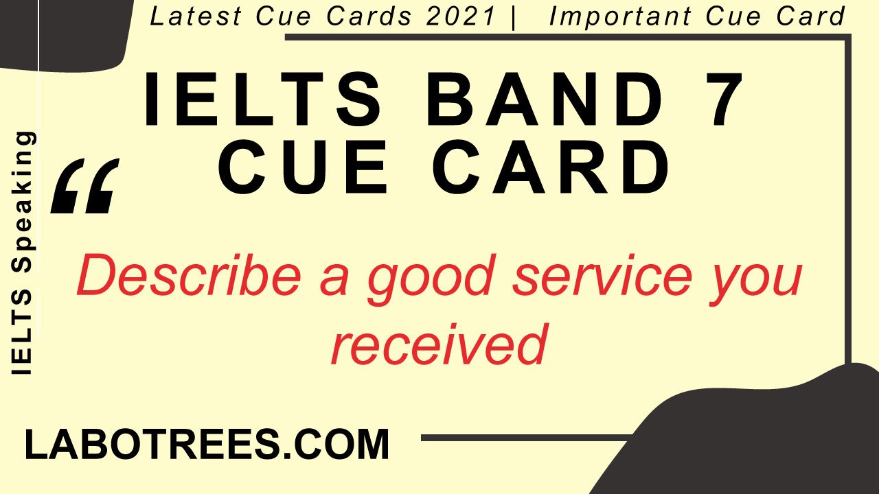 Describe a good service you received | Labotrees