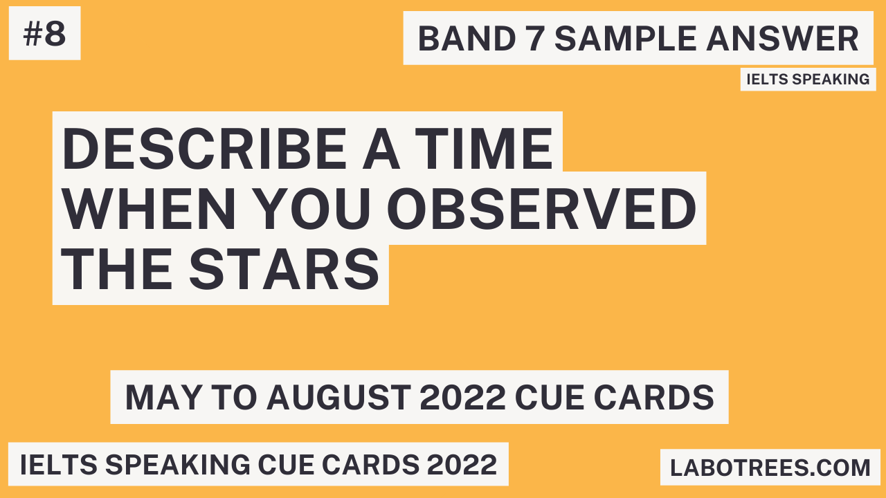 Describe a time when you observed the stars | IELTS Speaking Cue Card ...